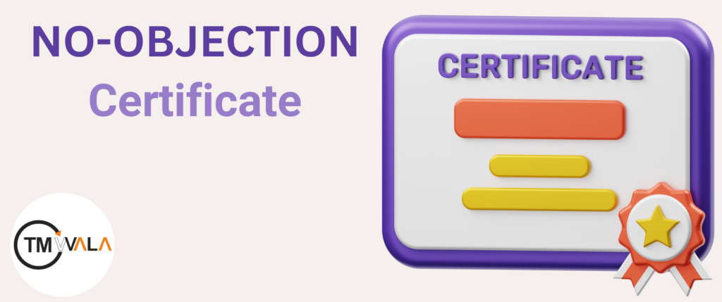 No-Objection Certificate (NOC) Services in India | TM Wala