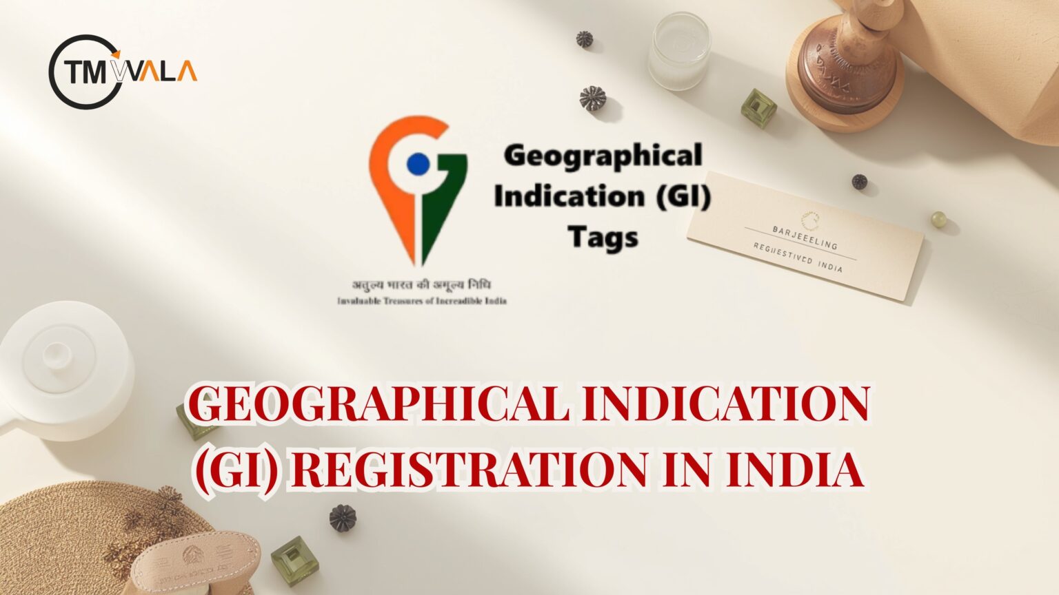 Geographical Indication: Complete Guide to GI Tag
